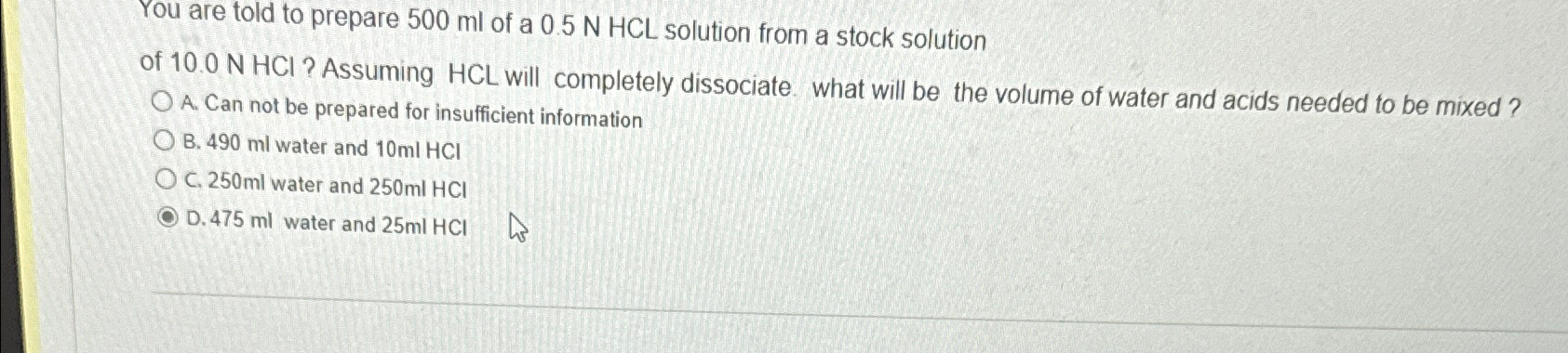 Solved You are told to prepare 500ml ﻿of a 0.5NHCL ﻿solution | Chegg.com