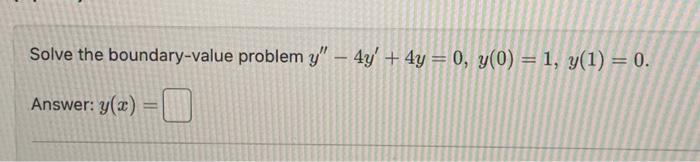Solved Solve the boundary-value problem | Chegg.com