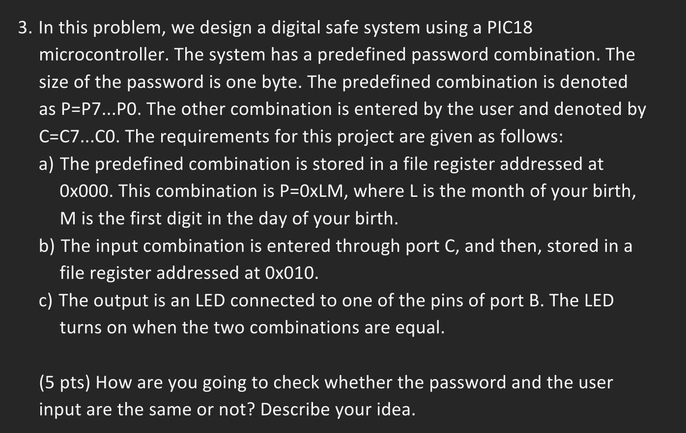 Solved 3. In this problem, we design a digital safe system | Chegg.com