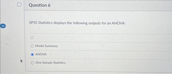 Solved Question 6 SPSS Statistics displays the following | Chegg.com