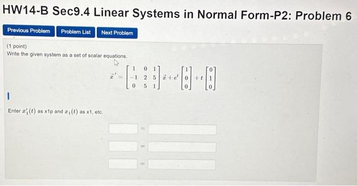 Solved HW14-B Sec9.4 Linear Systems in Normal Form-P2: | Chegg.com