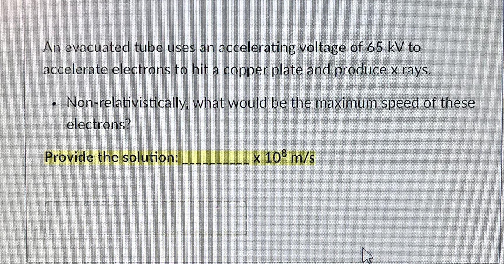 Solved An evacuated tube uses an accelerating voltage of | Chegg.com