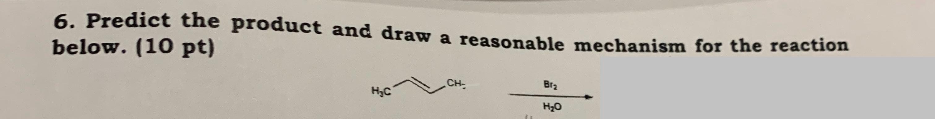 Solved Predict the product and draw a reasonable mechanism | Chegg.com