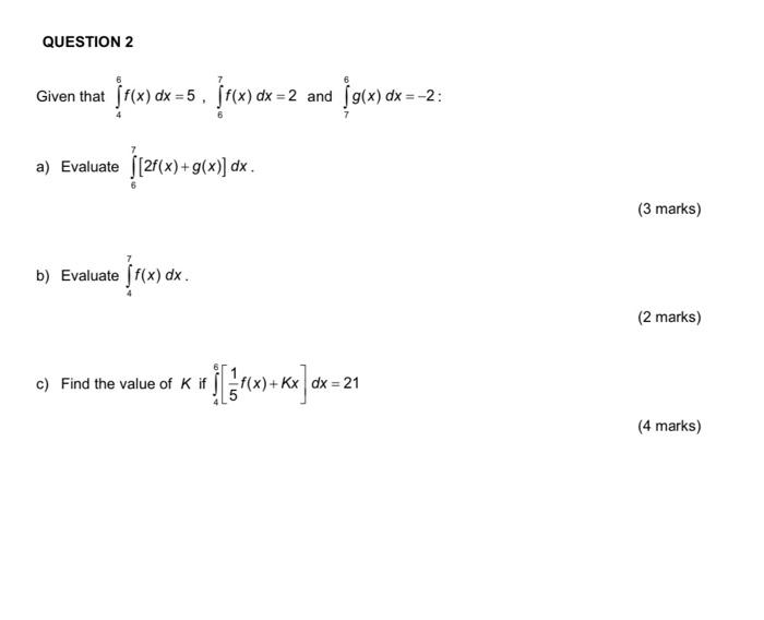 Solved QUESTION 2 Given that (= -2: Brex) dx =5. jx(x) dx=2 | Chegg.com