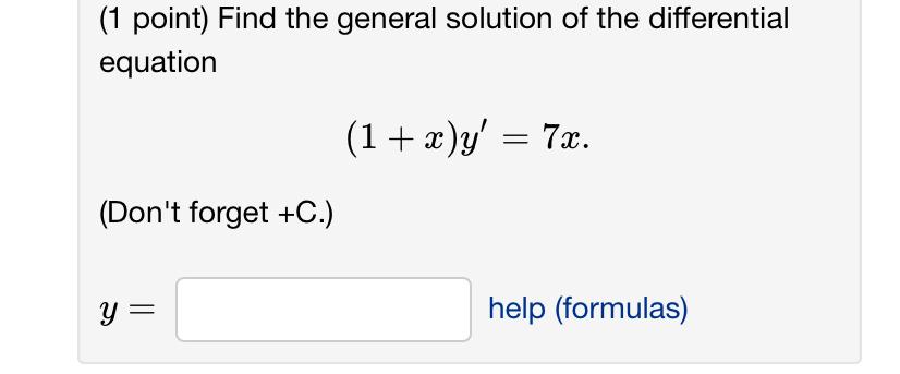 Solved (1 ﻿point) ﻿Find the general solution of the | Chegg.com