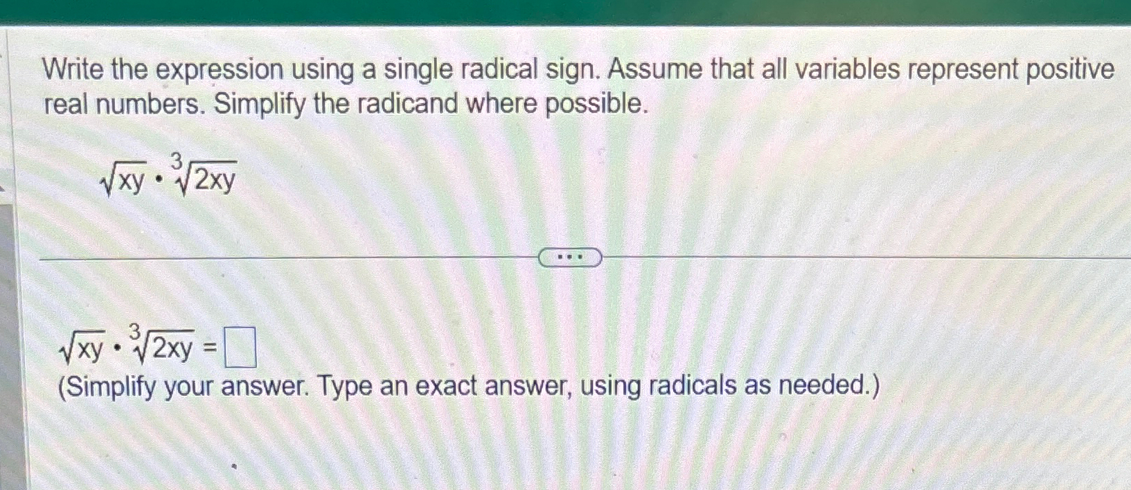 Solved Write the expression using a single radical sign. | Chegg.com