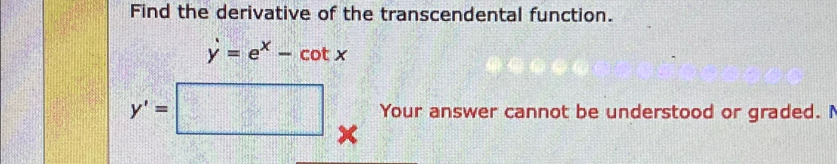 Solved Find the derivative of the transcendental | Chegg.com