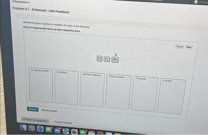 Solved Idently the type of particle or radiation for each of | Chegg.com