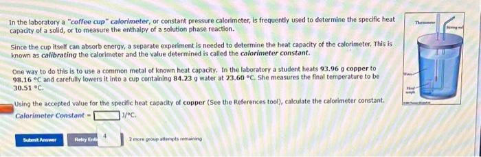 Solved In the laboratory a "coffee cup" calorimeter, or | Chegg.com