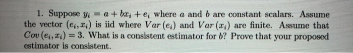 1. Suppose yi = a + bx; + e; where a and b are | Chegg.com