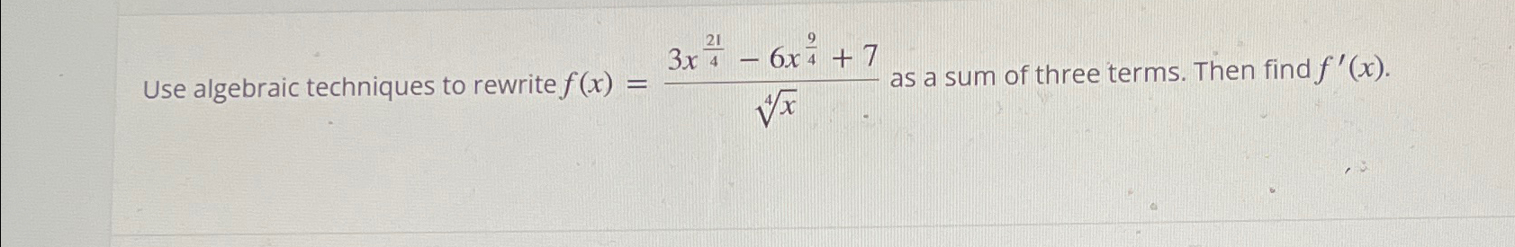 Solved Use algebraic techniques to rewrite | Chegg.com