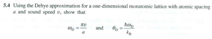 5.4 Using the Debye approximation for a | Chegg.com