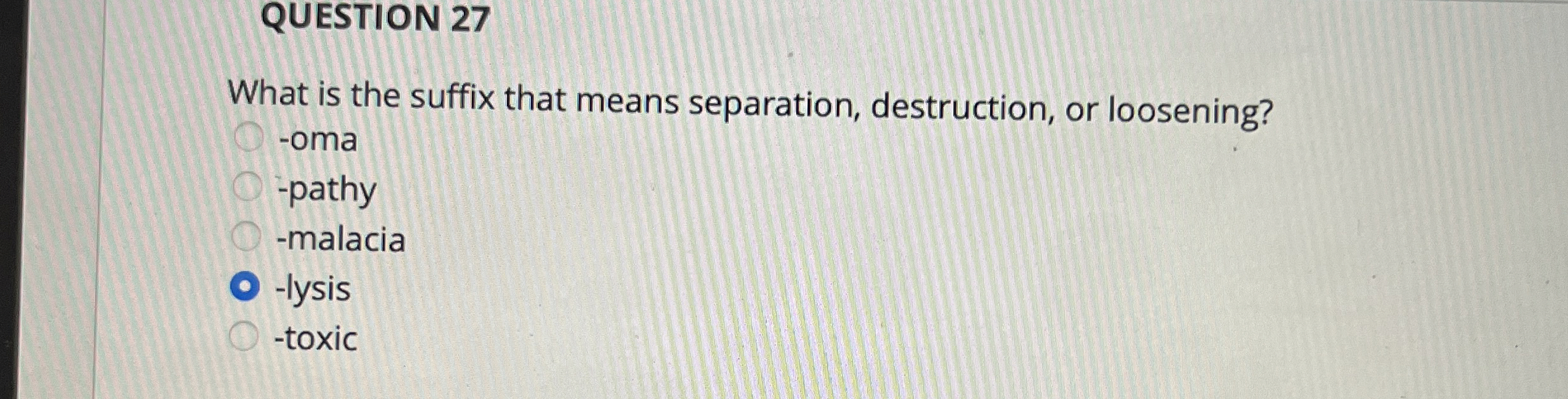 Solved QUESTION 27What is the suffix that means separation, | Chegg.com