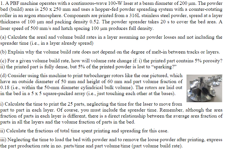 A PBF machine operates with a continuous-wave 100-W | Chegg.com