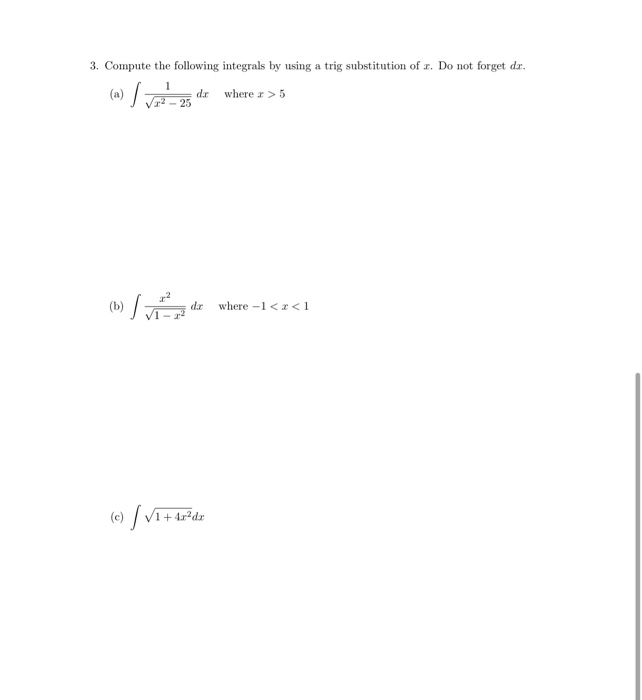 Solved 3. Compute the following integrals by using a trig | Chegg.com