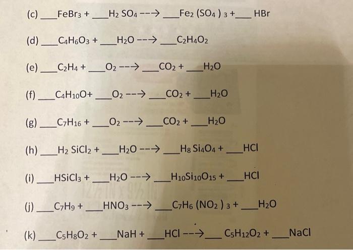 Solved (c) FeBr3+H2SO4−−→Fe2(SO4)3+−HBr (d) | Chegg.com