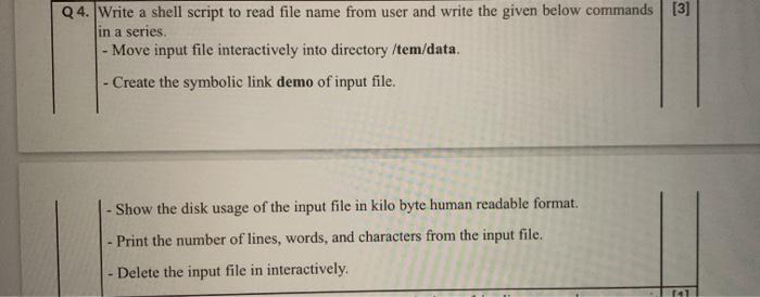 Solved Q4. Write a shell script to read file name from user | Chegg.com