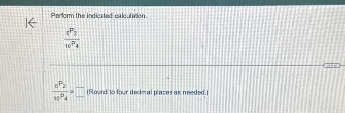 Solved Perform the indicated calculation. 10P45P2 10P45P2= | Chegg.com