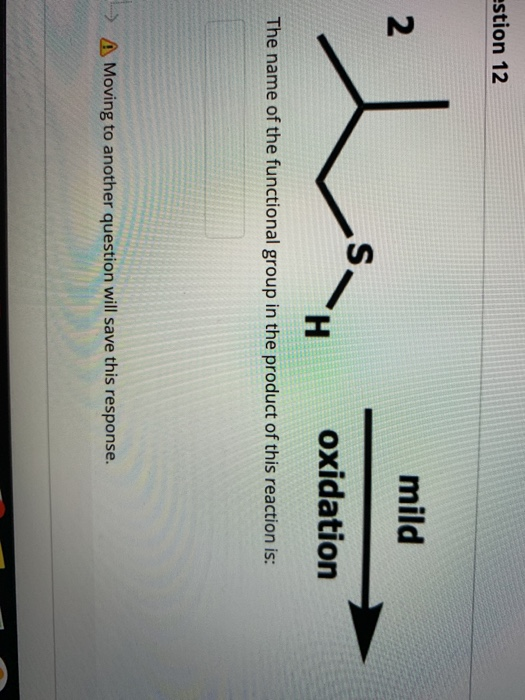 Solved estion 12 2 mild oxidation The name of the functional | Chegg.com