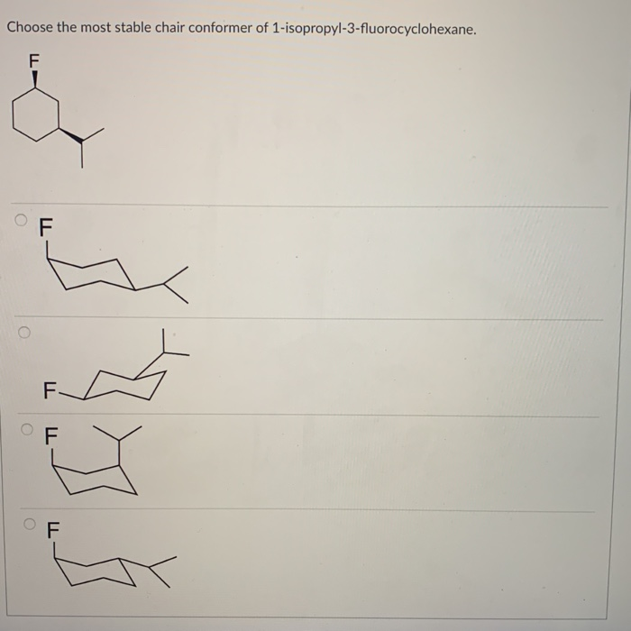 Solved Choose the most stable chair conformer of | Chegg.com
