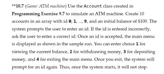 Solved ** 10.7 (Game: ATM machine) Use the Account class | Chegg.com