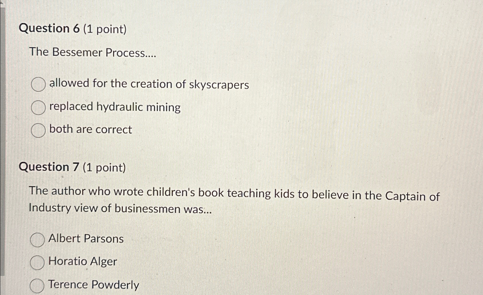 Question 6 (1 ﻿point)The Bessemer Process....allowed | Chegg.com