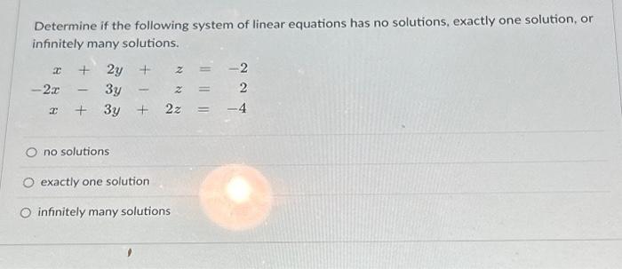 Solved Determine If The Following System Of Linear Equations