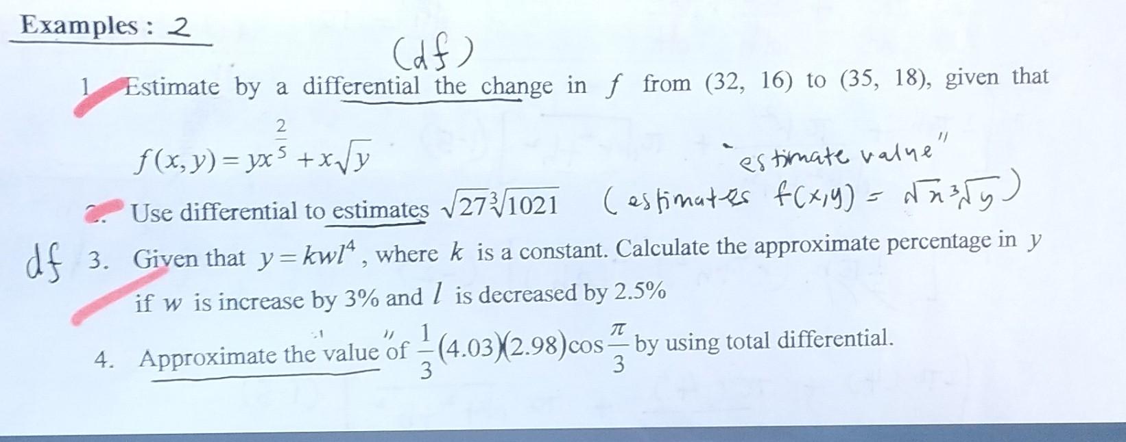 Solved (df) 1 Estimate by a differential the change in f | Chegg.com