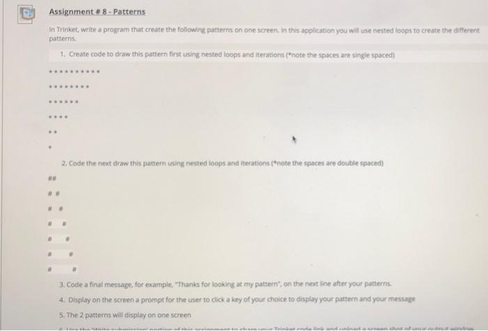 Solved Assignment #8 - Patterns In Trinket, write a program | Chegg.com
