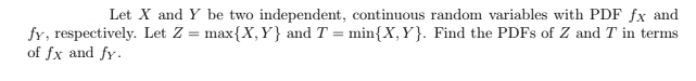 Solved Let x ﻿and Y ﻿be two independent, continuous random | Chegg.com