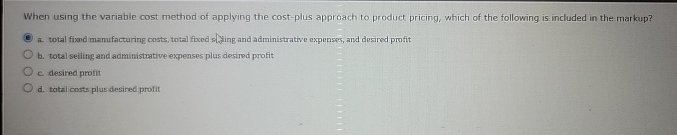 Solved When Using The Variable Cost Method Of Applying The 8079