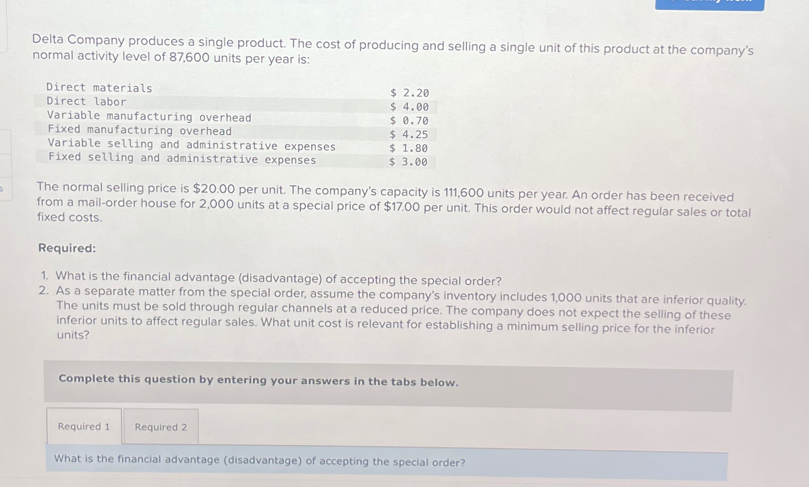 Solved Delta Company produces a single product. The cost of | Chegg.com