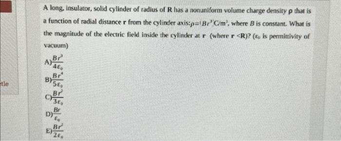 Solved A long, insulator, solid cylinder of radius of R has | Chegg.com