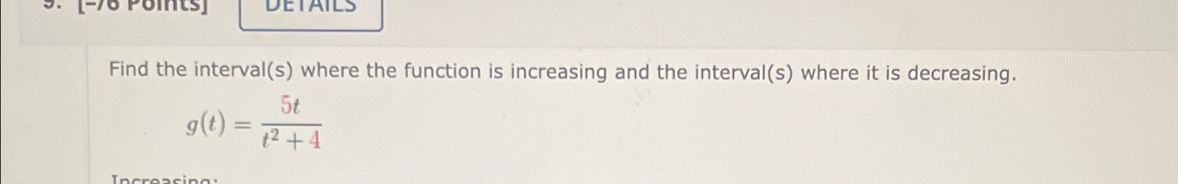 Solved Find the interval(s) ﻿where the function is | Chegg.com