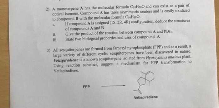 Solved 2) A monoterpene A has the molecular formula C10H20O | Chegg.com