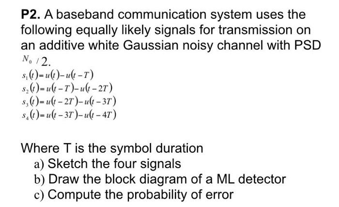 Solved P2. A baseband communication system uses the | Chegg.com