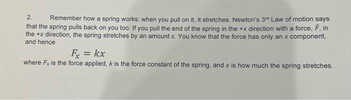 2) Where Fx is the force applied, k is the force | Chegg.com