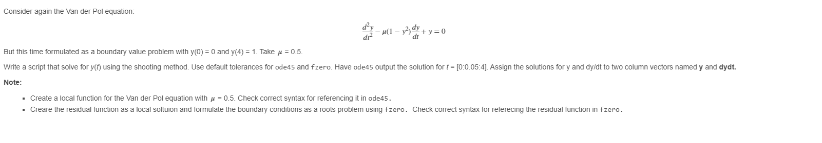 Solved Need help with matlab problem.Consider again the Van | Chegg.com