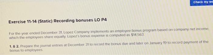 Solved Exercise 11-14 (Static) Recording bonuses LO P4 For | Chegg.com
