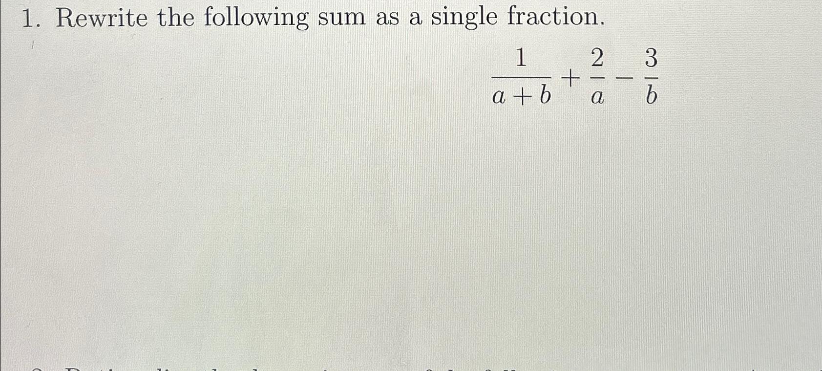 Solved Rewrite the following sum as a single | Chegg.com