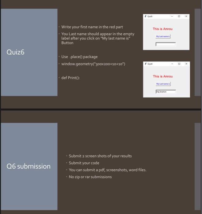 Solved Quiz6 Q6 submission - Write your first name in the | Chegg.com