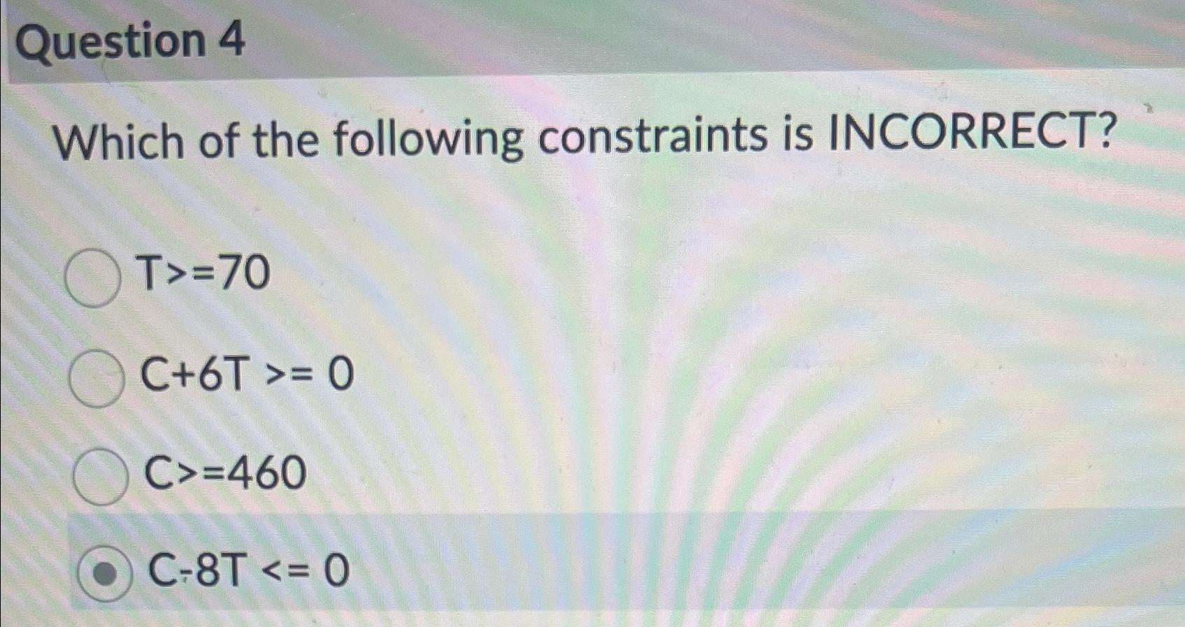 Solved Question 4Which of the following constraints is | Chegg.com