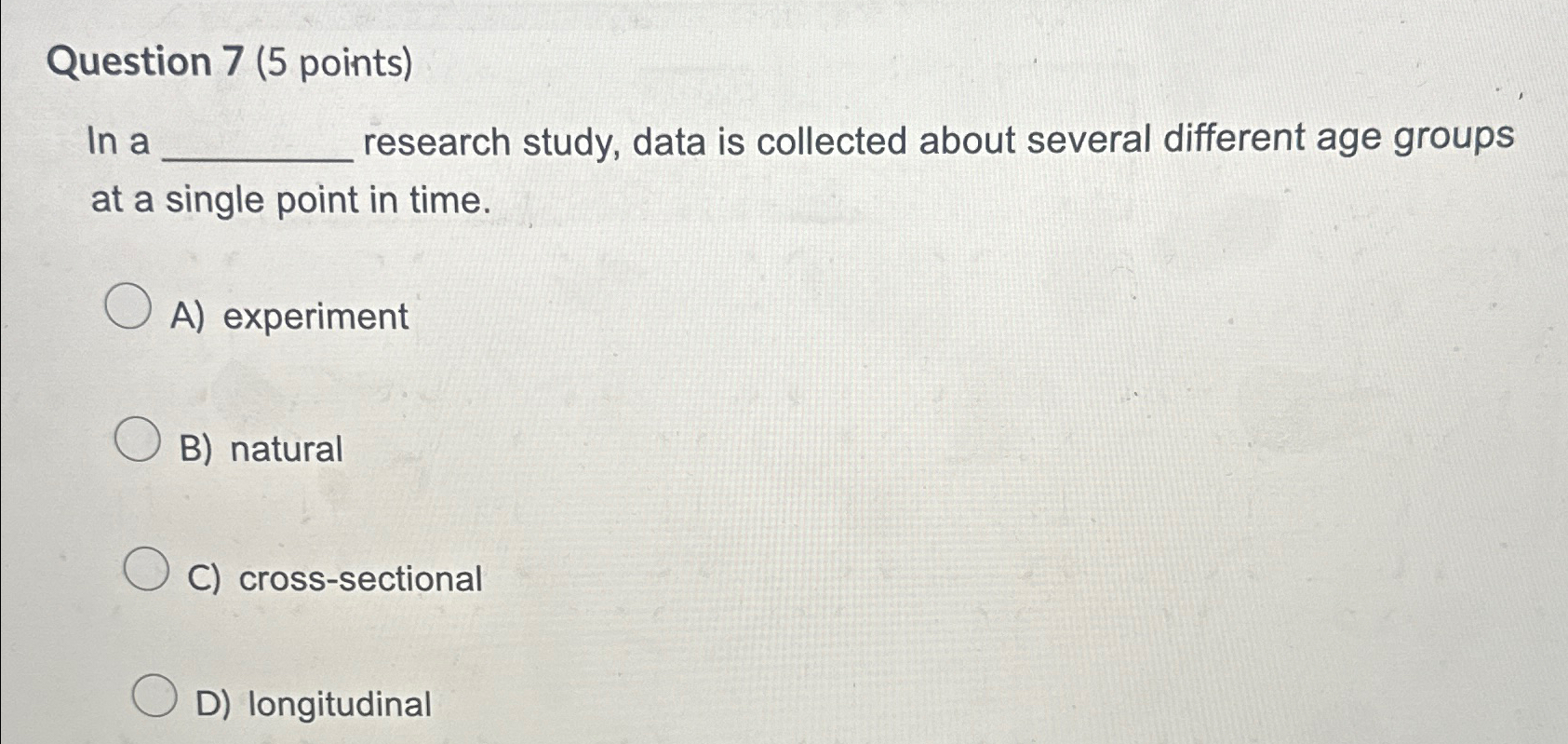 Solved Question 7 (5 ﻿points)In a research study, data is | Chegg.com