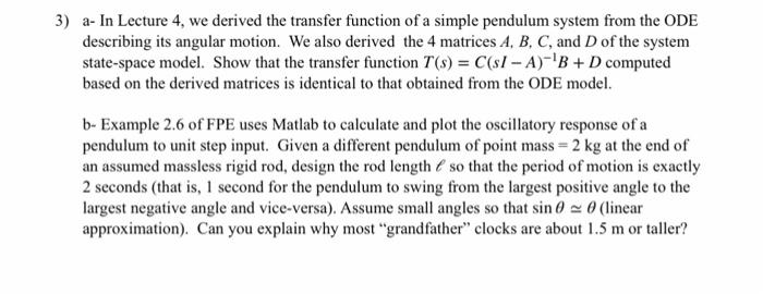 Solved a- In Lecture 4 , we derived the transfer function of | Chegg.com