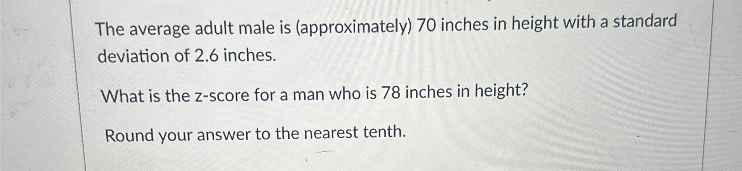 Solved The average adult male is (approximately) 70 ﻿inches | Chegg.com