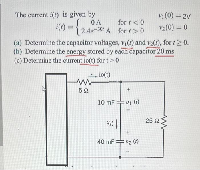 Solved (a) Determine the capacitor voltages, v1(t) and | Chegg.com