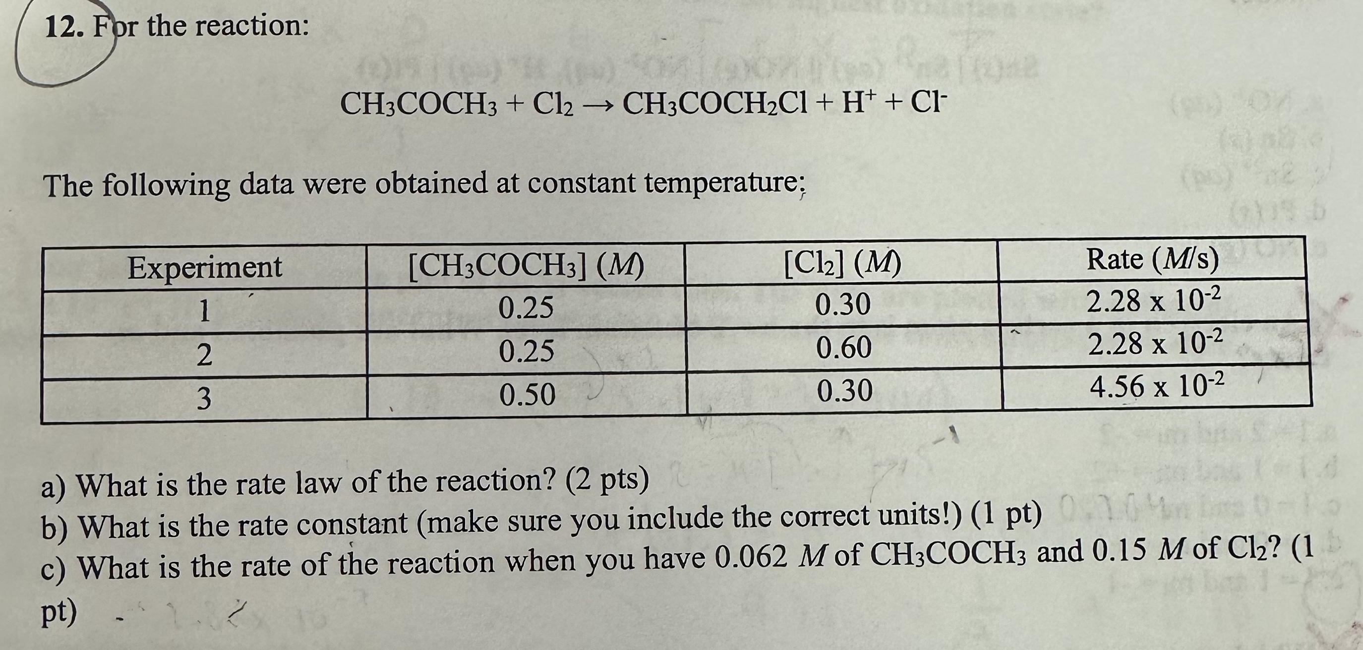 Solved For the reaction:CH3COCH3+Cl2→CH3COCH2Cl+H++Cl-The | Chegg.com
