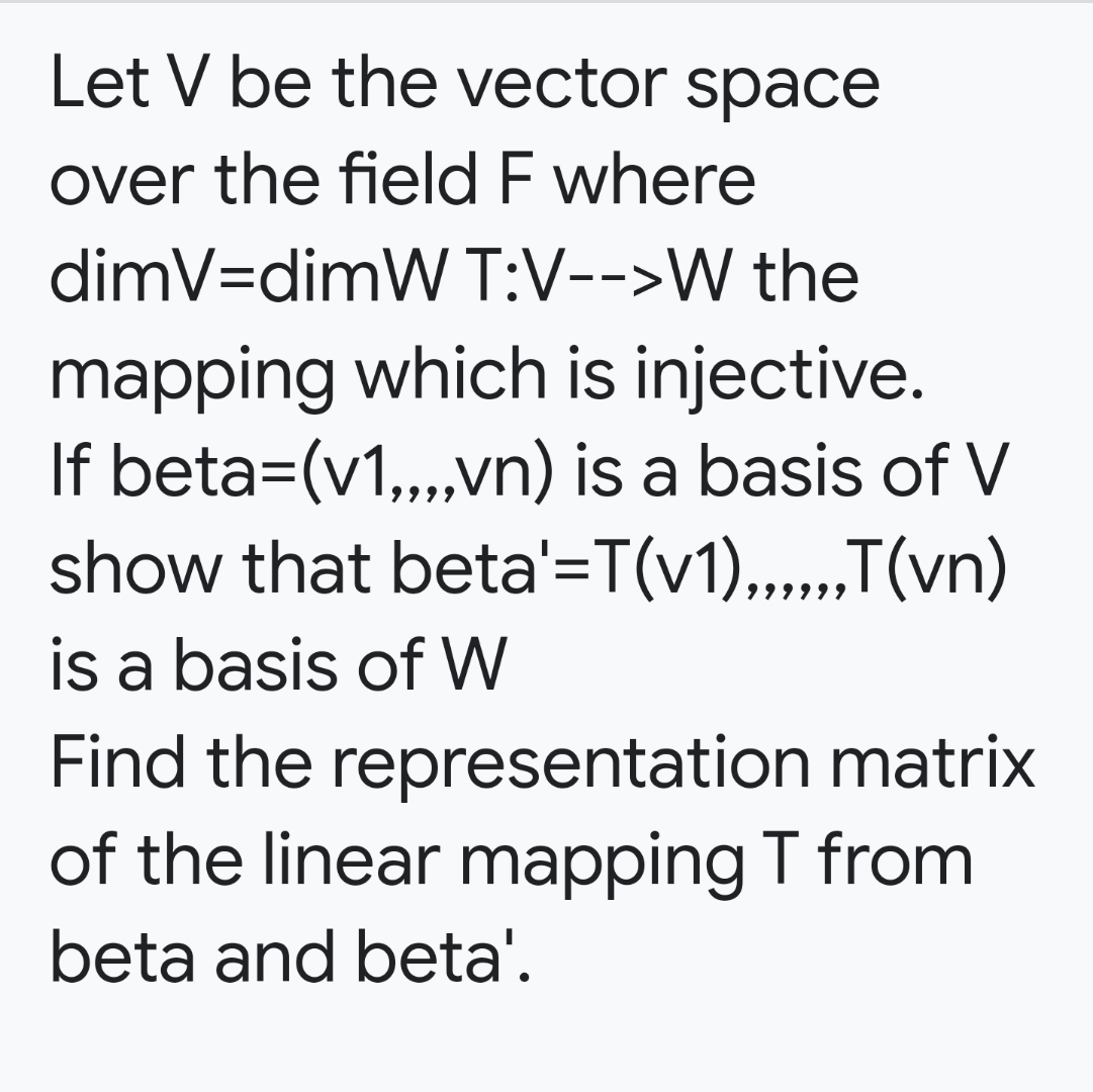 Solved Let V be the vector space over the field F where | Chegg.com