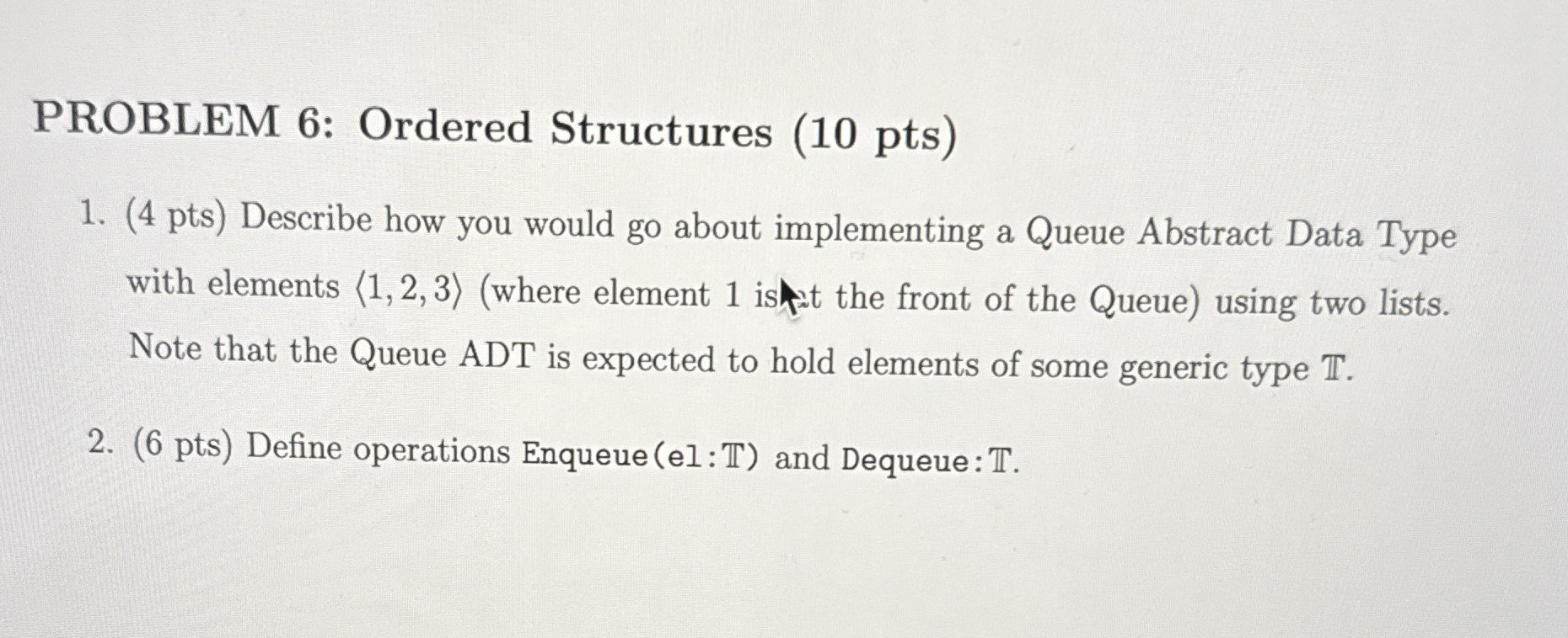 Solved PROBLEM 6: Ordered Structures (10 ﻿pts)(4 ﻿pts) | Chegg.com