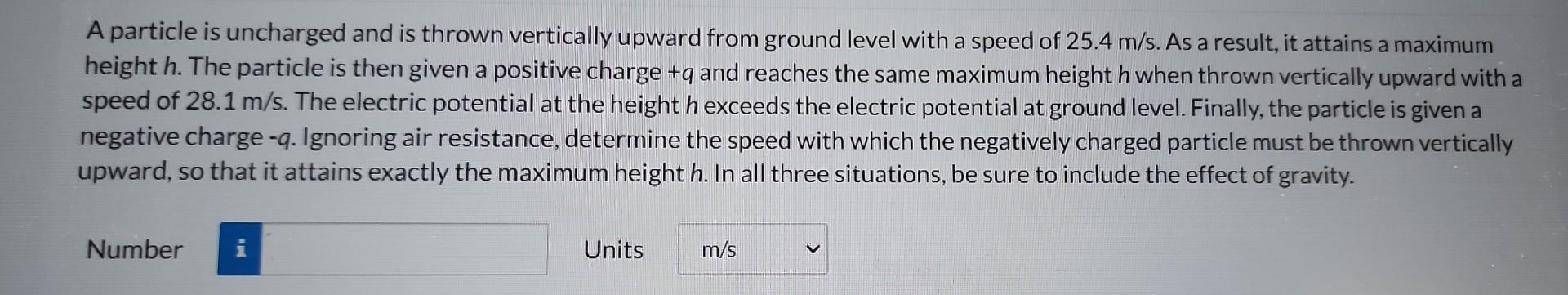 Solved A particle is uncharged and is thrown vertically | Chegg.com